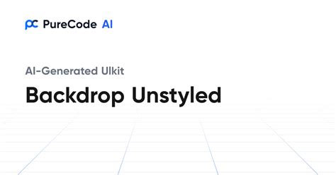 Build Great Ulkit Backdrop Unstyled Components Faster Using Ai Tools