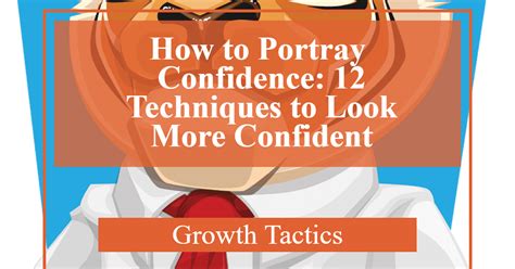 How To Portray Confidence Techniques To Look More Confident