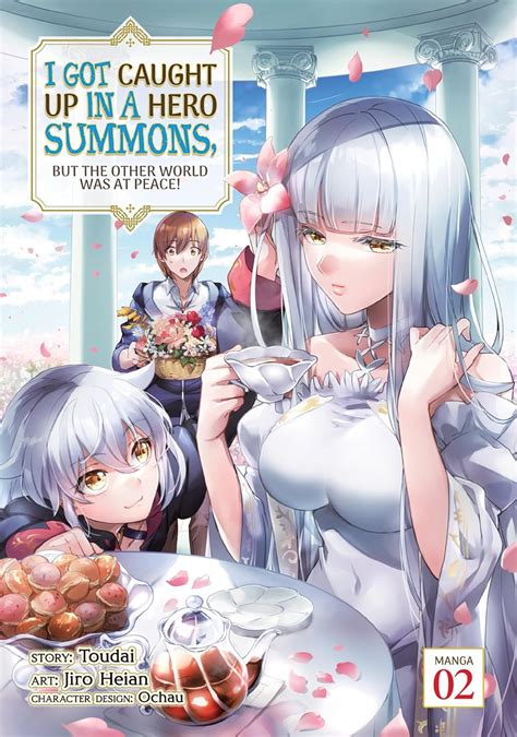 I Got Caught Up In A Hero Summons 02 Toudai Jiro Heian