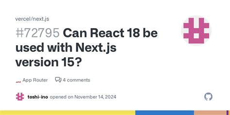 can react 18 be used with next js version 15 · vercel next js