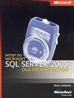 Wst P Do Microsoft Sql Server Dla Programist W Opracowanie