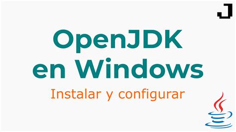 C Mo Instalar El Openjdk De Java En Windows