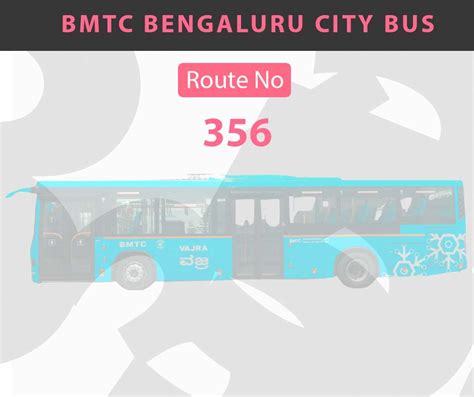 356 City Bus Route And Timings Bangalore Bmtc Map First And Last Bus