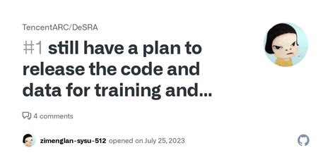 Still Have A Plan To Release The Code And Data For Training And Testing Issue TencentARC