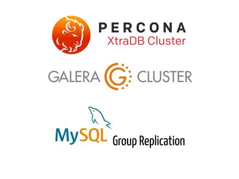 Percona Xtradb Cluster Vs Galera Cluster Vs Mysql Group Replication Pdf