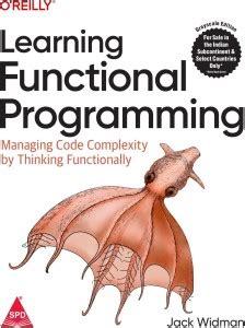 Learning Functional Programming Managing Code Complexity By Thinking