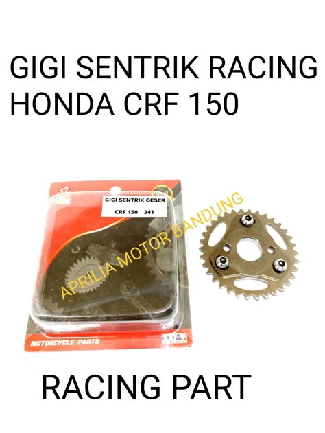 GIGI SENTRIK RACING HONDA CRF 150 RACING PRO 1 UKURAN GIGI 34 T