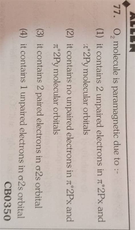 O2 Molecule Is Paramagnetic Due To Filo