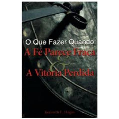Livro O Que Fazer Quando A Fé Parece Fraca em Promoção na Americanas
