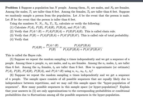 Problem 1 Suppose A Population Has N People Among Them N1 Are Males A