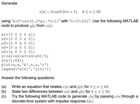 Solved Generate X N 2cos02πn10≤n≤63 Using