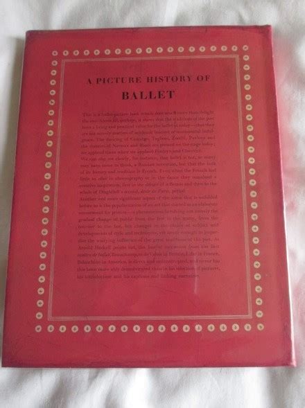 A Picture History Of Ballet By Haskell Arnold Very Good Hardcover