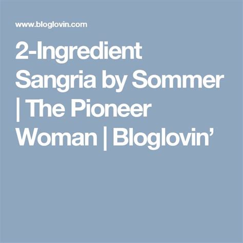 2 Ingredient Sangria By Sommer The Pioneer Woman Pioneer Woman 2