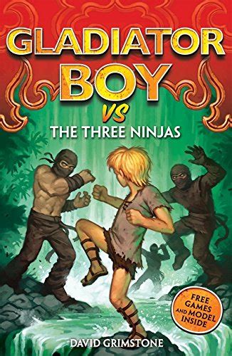 Gladiator Boy 9 Vs The Three Ninjas Book 9 Uk Grimstone