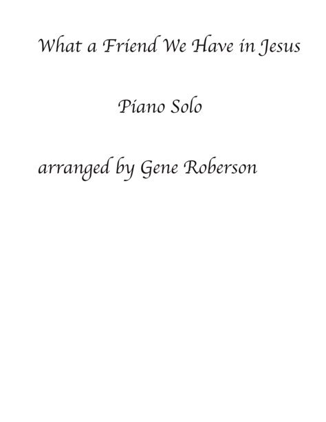What A Friend We Have In Jesus Piano Solo By Traditional Piano Solo
