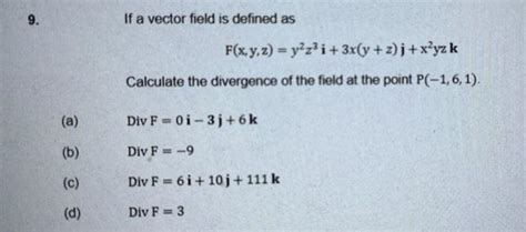 Solved If A Vector Field Is Defined As Chegg Com