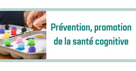 Prévention Promotion De La Santé Cognitive Institut Universitaire De