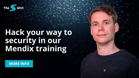 Mendix Hacking And Securing The S Unit