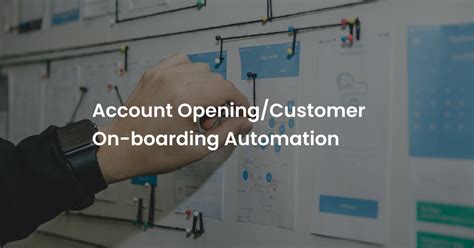 Account Openingcustomer On Boarding Automation Case Study Featsystems