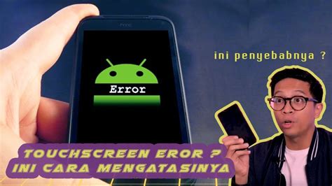 Cara Memperbaiki HP Layar Setuh Yang Tidak Bisa Disentuh Ini Loh