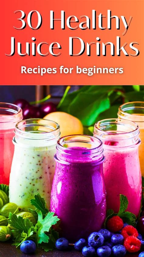 30 Healthy Juice Drinks Recipes For Beginners Healthy Juice Drinks