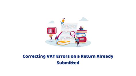 Correcting Vat Errors On Returns And Making Adjustments