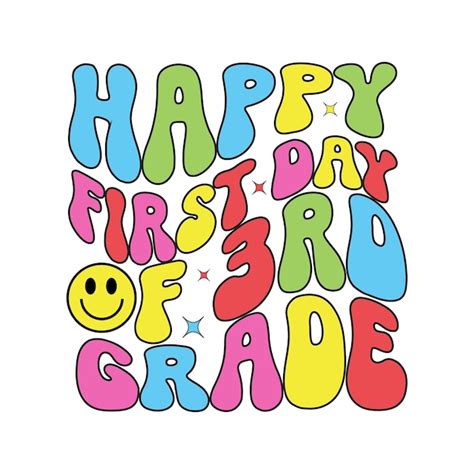 Premium Vector A Colorful Happy First Day Of Grade Text