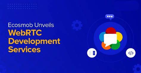 Unveiling The Evolution And Future Of Webrtc Development A Comprehensive Guide