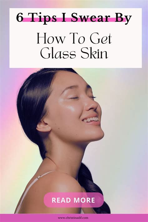 6 Tips How To Get Glass Skin Glass Skin Natural Skin Care Korean