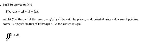 Solved Let F be the vector fieldF x y z ξ yj zkand let S Chegg