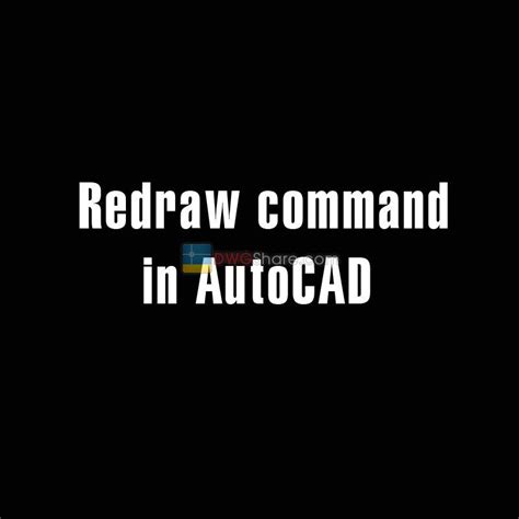 Redraw Command In AutoCAD Recreate Screen