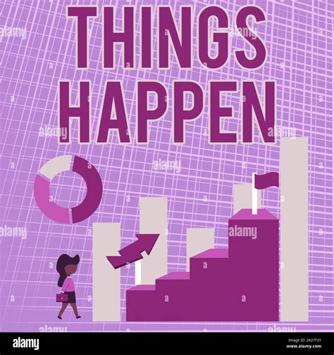Inspiration Showing Sign Things Happen Internet Concept Result Of