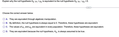 Solved Explain Why The Null Hypothesis H0 μ1 μ2 Is