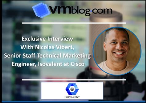 Vmblog Expert Interview Nico Vibert Of Isovalent Discusses New Ebook Kubernetes Networking And