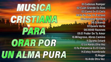 MÚSICA CRISTIANA PARA LEVANTAR EL ÁNIMO 2021 GRANDES ÉXITOS ALABANZA Y