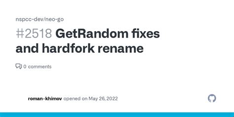 Getrandom Fixes And Hardfork Rename · Issue 2518 · Nspcc Devneo Go