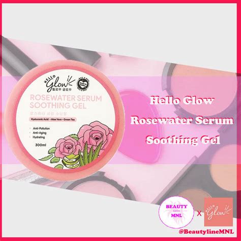 Hello Glow Rosewater Serum Soothing Gel 300ml Lazada Ph