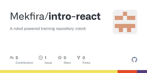 GitHub Mekfira Intro React A Robot Powered Training Repository Robot