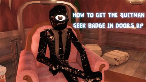 How To Get The Suitman Seek Badge In Doors Rp Youtube