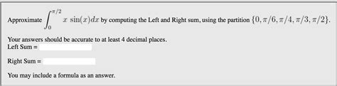 Approximate Integral Pi X Sin X Dx By Computing Chegg