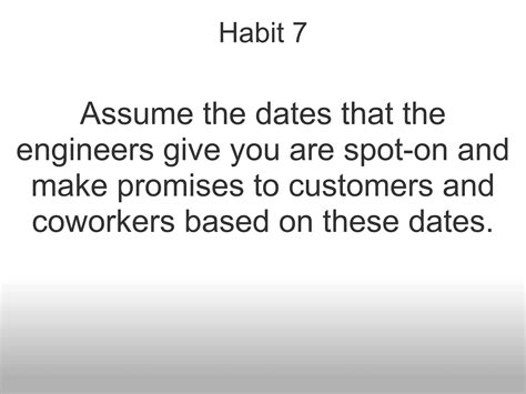 7 Habits Of Highly Ineffective Project Managers Ppt