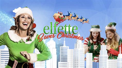 Elfette Saves Christmas 2019 Az Movies