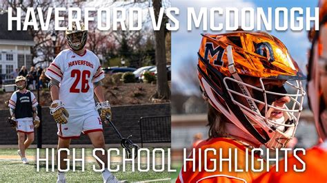 Haverford Pa Vs Mcdonogh Md High School Lacrosse Highlights Youtube