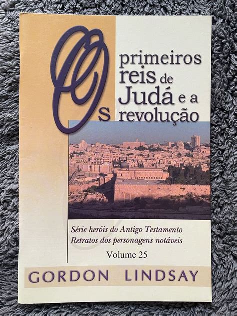 Livro Os Primeiros Reis de Judá Livro Gordon Lindsay Usado 72961474