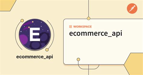 Ecommerceapi Postman Api Network
