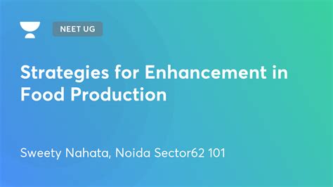 NEET UG Strategies For Enhancement In Food Production By Unacademy