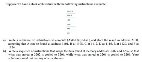 Solved Suppose We Have A Stack Architecture With The Chegg