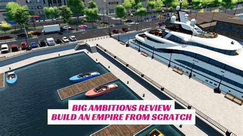 Big Ambitions Review Build An Empire From Scratch