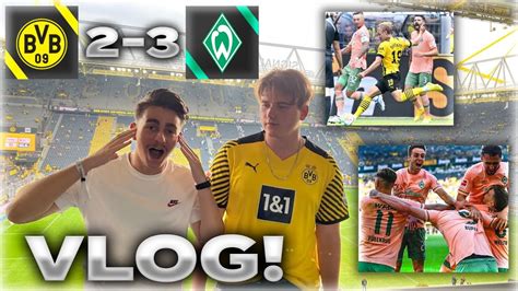 Dortmund Vs Werder Bremen Highlight SpielStadion Vlog VIP