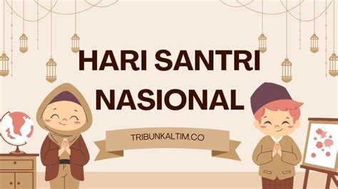 20 Ucapan Hari Santri Nasional 2024 Yang Cocok Jadi Caption Di